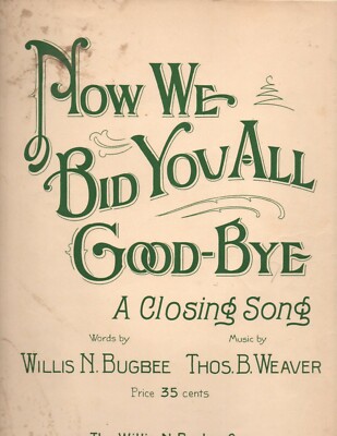 Now We Bid You All Good-Bye 1925 Piano Sheet Music Willis Bugbee Thomas ...