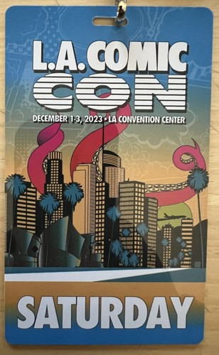 (2) L.A. Comic Con - SATURDAY BADGES & LANYARD - December 2023 - Los ...