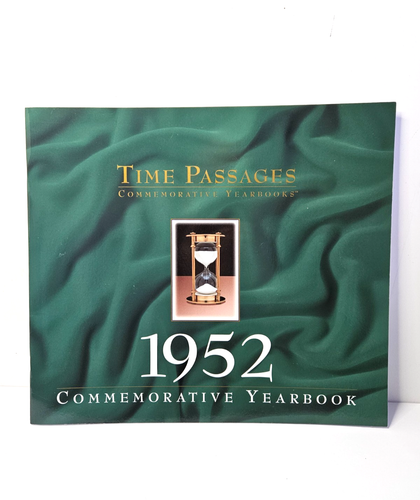 "TIME PASSAGES" 1952 Commerative Yearbook 1952 Soft Cover Book • LIKE ...