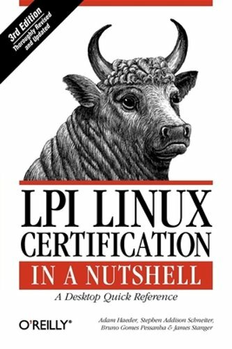 LPI Linux Certification in a Nutshell : A Desktop Quick Reference by James Stanger, Stephen ...