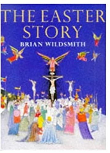The Easter Story Brian Wildsmith 9780192722867| eBay