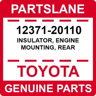 12371-20110 Toyota OEM Genuine INSULATOR, ENGINE MOUNTING, REAR | eBay
