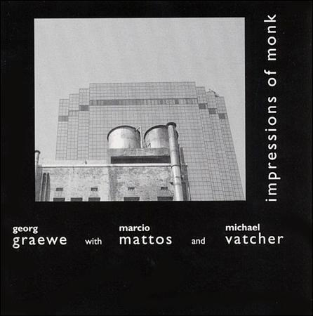 Impressions of Monk by Georg Graewe/Marcio Mattos/Michael Vatcher (CD, Feb-2000, Nuscope) for ...