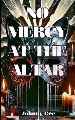 No Mercy at the Altar by Johnny Gee Paperback Book | eBay UK