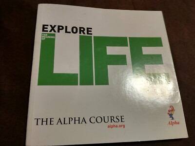 Explore Life: Alpha Course Manual - Paperback By Alpha Series - GOOD | eBay