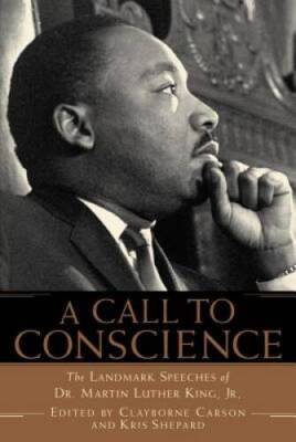 A Call to Conscience: The Landmark Speeches of Dr. Martin Lut ...
