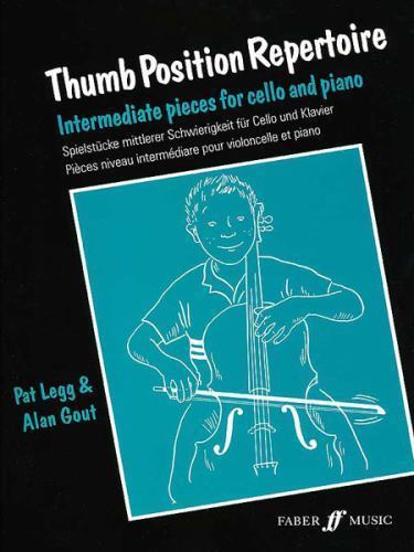 Thumb Position Repertoire (Cello) : Intermediate Pieces for Cello and ...