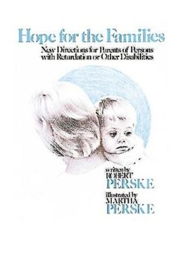 Hope for the Families : New Directions for Parents of Persons with ...