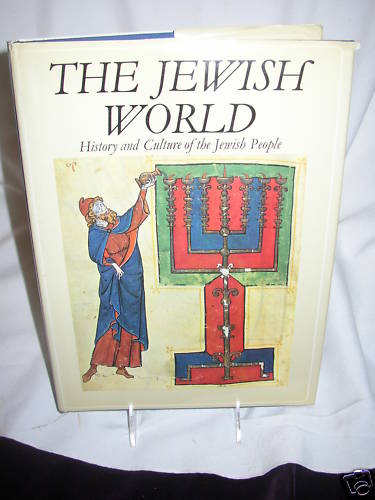 The Jewish World: History & Culture of the Jewish People by Elie ...