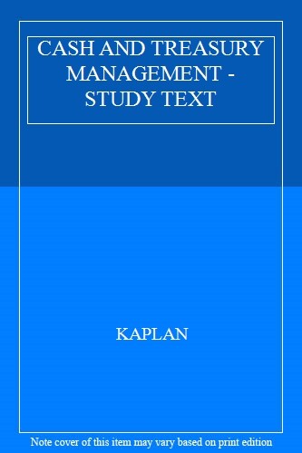 CASH AND TREASURY MANAGEMENT - STUDY TEXT (202021) By KAPLAN | eBay