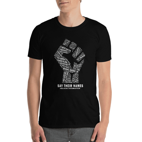Black Lives Matter Say Their Names #BLM Tee Gildan Unisex T-Shirt S/M/L ...