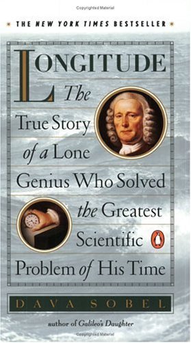 Longitude:the True Story of a Lone Genius Who Solved the Greatest ...