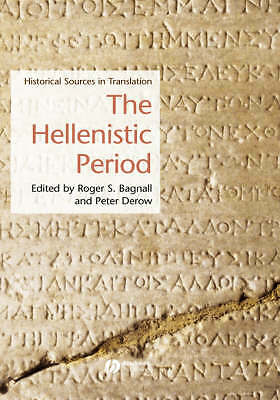 The Hellenistic Period: Historical Sources in Translation by Peter ...