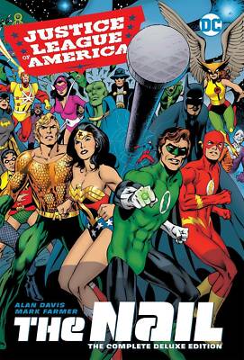 JUSTICE LEAGUE OF AMERICA: THE NAIL DELUXE EDITON HARDCOVER DC Comics ...