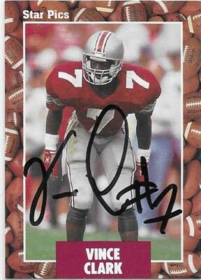 VINCE VINNIE CLARK Autographed Signed 1991 Football card Ohio State ...