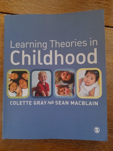 Learning Theories in Childhood by Colette Gray, Sean MacBlain ...