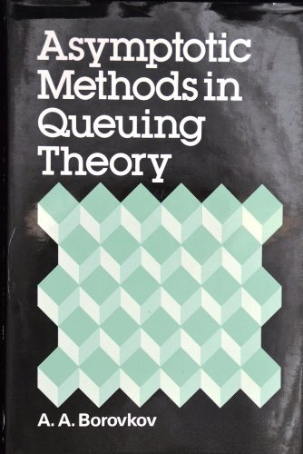 Asymptotic Methods in Queueing Theory | eBay