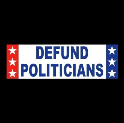 Funny "DEFUND POLITICIANS" Anti government STICKER Joe Biden Democrat ...