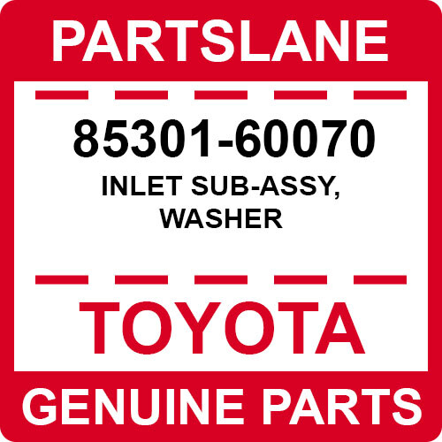 85301-60070 Toyota OEM Genuine INLET SUB-ASSY, WASHER | eBay