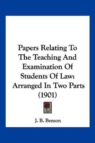 Papers Relating to the Teaching and Examination of Students of Law ...