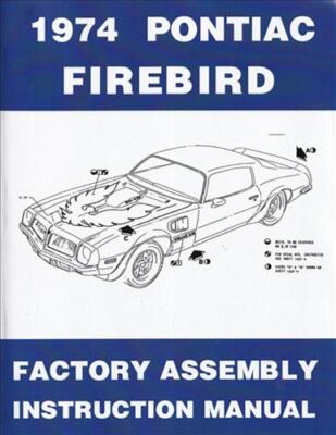 1974 Pontiac Firebird Bound Factory Assembly Manual Trans Am Formula ...