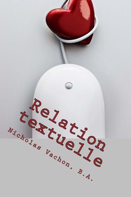 Relation textuelle by Nicholas Vachon B.A. (French) Paperback Book ...