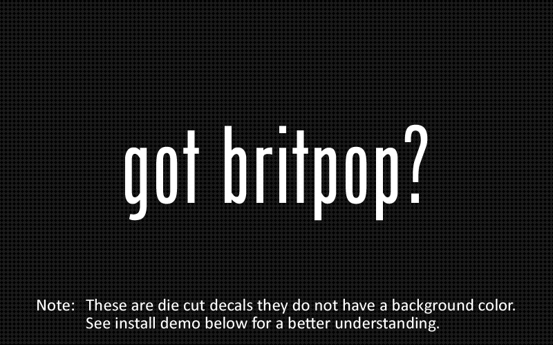 (2x) got britpop? Sticker Die Cut Decal vinyl | eBay