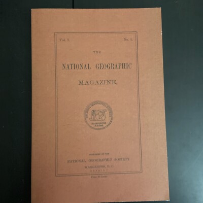 1888 VOL 1 No 1 NATIONAL GEOGRAPHIC MAGAZINE FIRST ISSUE 1975 REPRINT ...