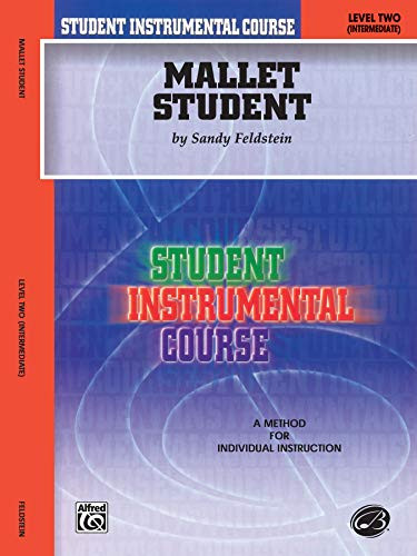 MALLET STUDENT: A METHOD FOR INDIVIDUAL INSTRUCTION, LEVEL By Sandy ...