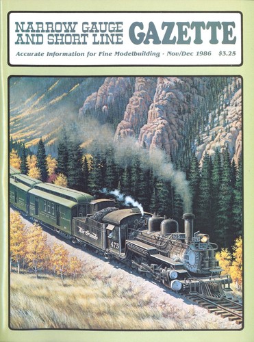 Narrow Gauge and Short Line Gazette Magazine Nov/Dec 1986 Logging ...