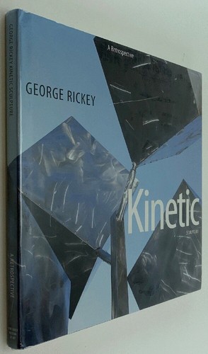 George Rickey: Kinetic Sculpture, A Retrospective 9780977636822 | eBay
