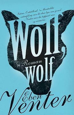 Wolf, wolf by Eben Venter (Paperback, 2013) for sale online | eBay UK