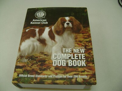 The New Complete Dog Book, - Hardcover, by American Kennel Club 22nd ...