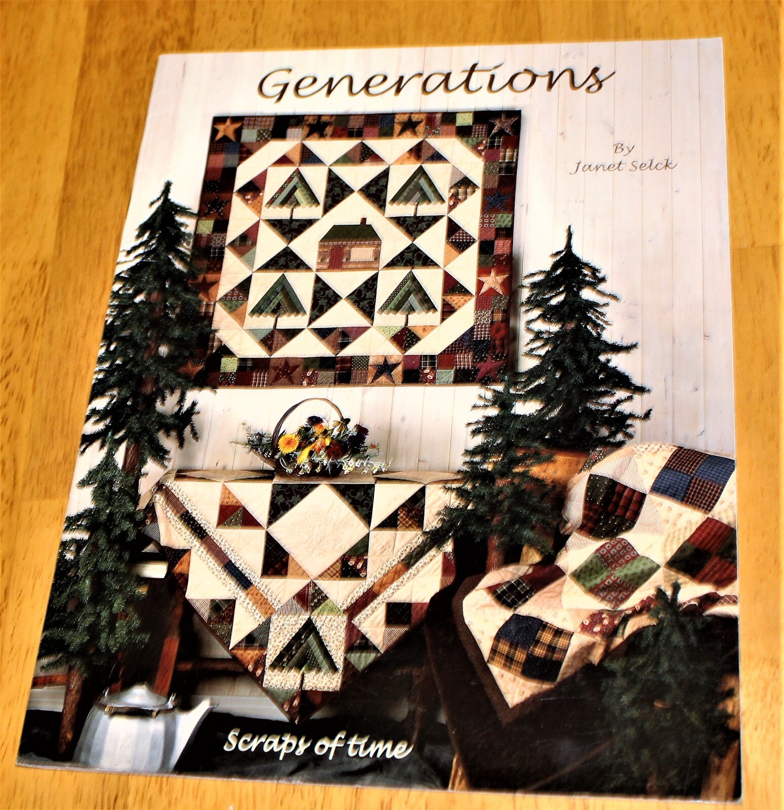 Scraps of Time: GENERATIONS Quilting Book #BK202 by Janet Selck - 11 ...