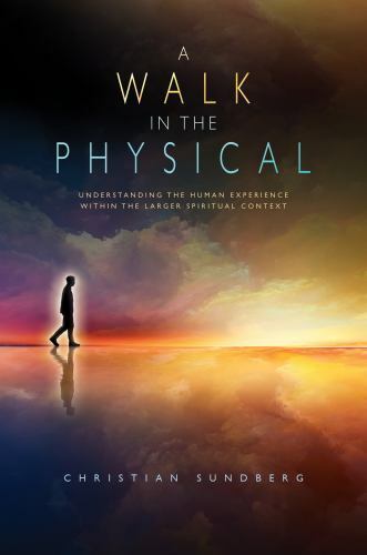 A+Walk+in+the+Physical+%3A+Understanding+the+Human+Experience+Within ...