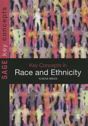 Key Concepts in Race and Ethnicity (SAGE Key Concepts series ...