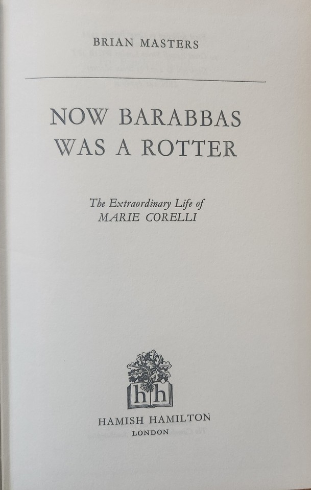 Now Barabbas Was A Rotter HC Book Brian Masters 1978 Life of Marie ...