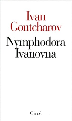 Nymphodora Ivanovna, Ivan Gontcharov et Andre Cabaret | eBay