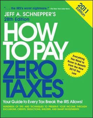 How to Pay Zero Taxes by Schnepper, Jeff A. 9780071746588| eBay