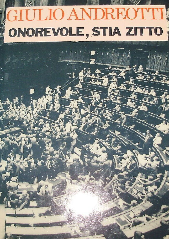 Onorevole Stia Zitto - Giulio Andreotti - Ed. Club Degli Editori Milano ...