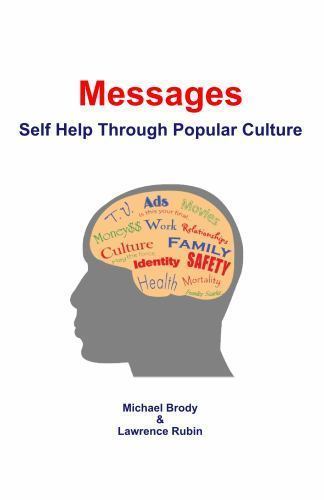 Messages : Self Help Through Popular Culture by Lawrence Rubin and ...