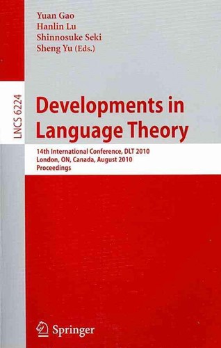 Lecture Notes in Computer Science Ser.: Developments in Language Theory ...