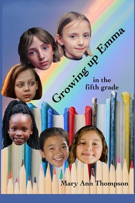 Growing Up Emma: in the fifth grade by Mary Ann Thompson (English ...