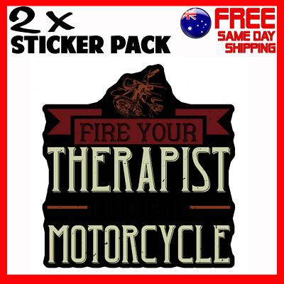 2 x Stickers Fire Your Therapist Ride A Motorcycle Motorbike Car Funny ...