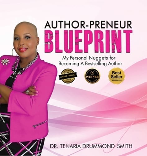 Author-Preneur Blueprint: My Personal Nuggets for Becoming A ...
