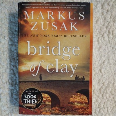 Bridge of Clay by Markus Zusak (2019, Trade Paperback) | eBay