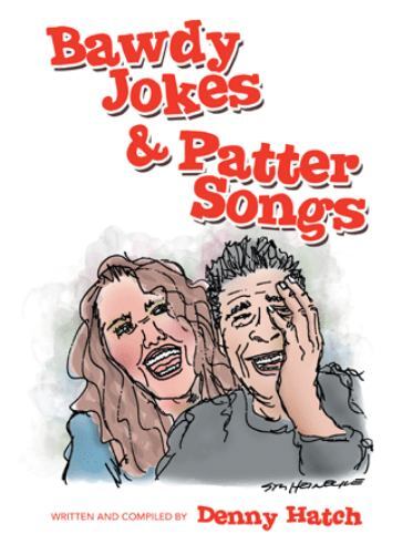 Bawdy+Jokes+and+Patter+Songs+by+Denny+Hatch+%282021%2C+Trade+Paperback ...