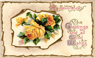Vintage Postcard- Yellow roses, Remembrance Greetings and all | eBay