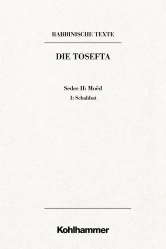 Lutz Doering | Rabbinische Texte, Erste Reihe: Die Tosefta. Band II ...