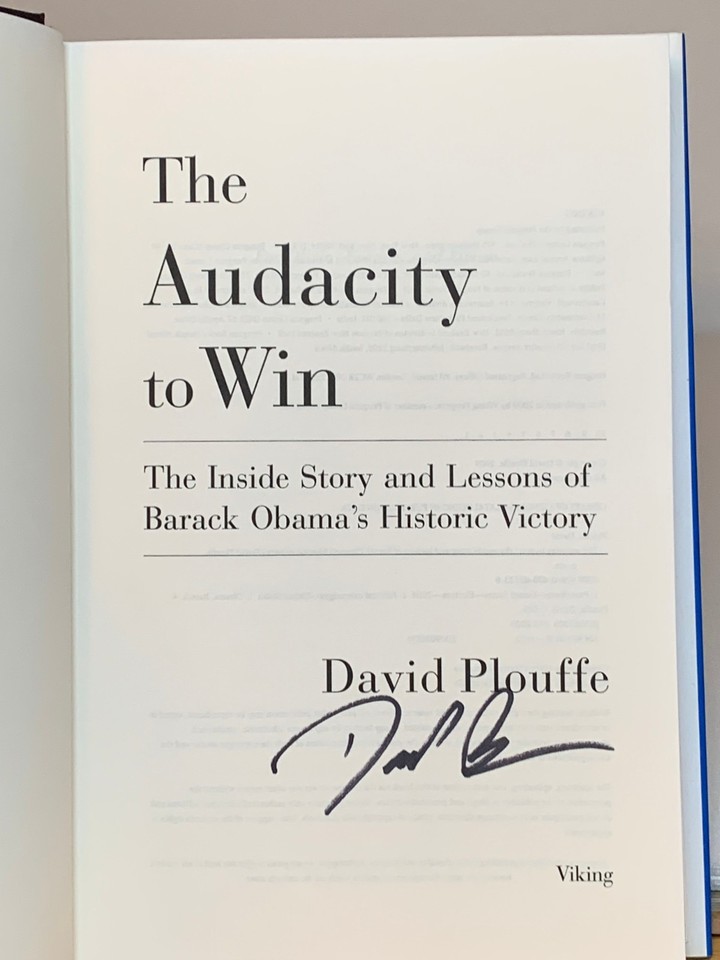 The Audacity to Win : SIGNED ~ The Inside Story and Lessons of Barack ...